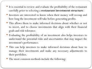 RESTAURANT INVESTMENT STRUCTURE.pptxRESTAURANT INVESTMENT STRUCTURE.pptx