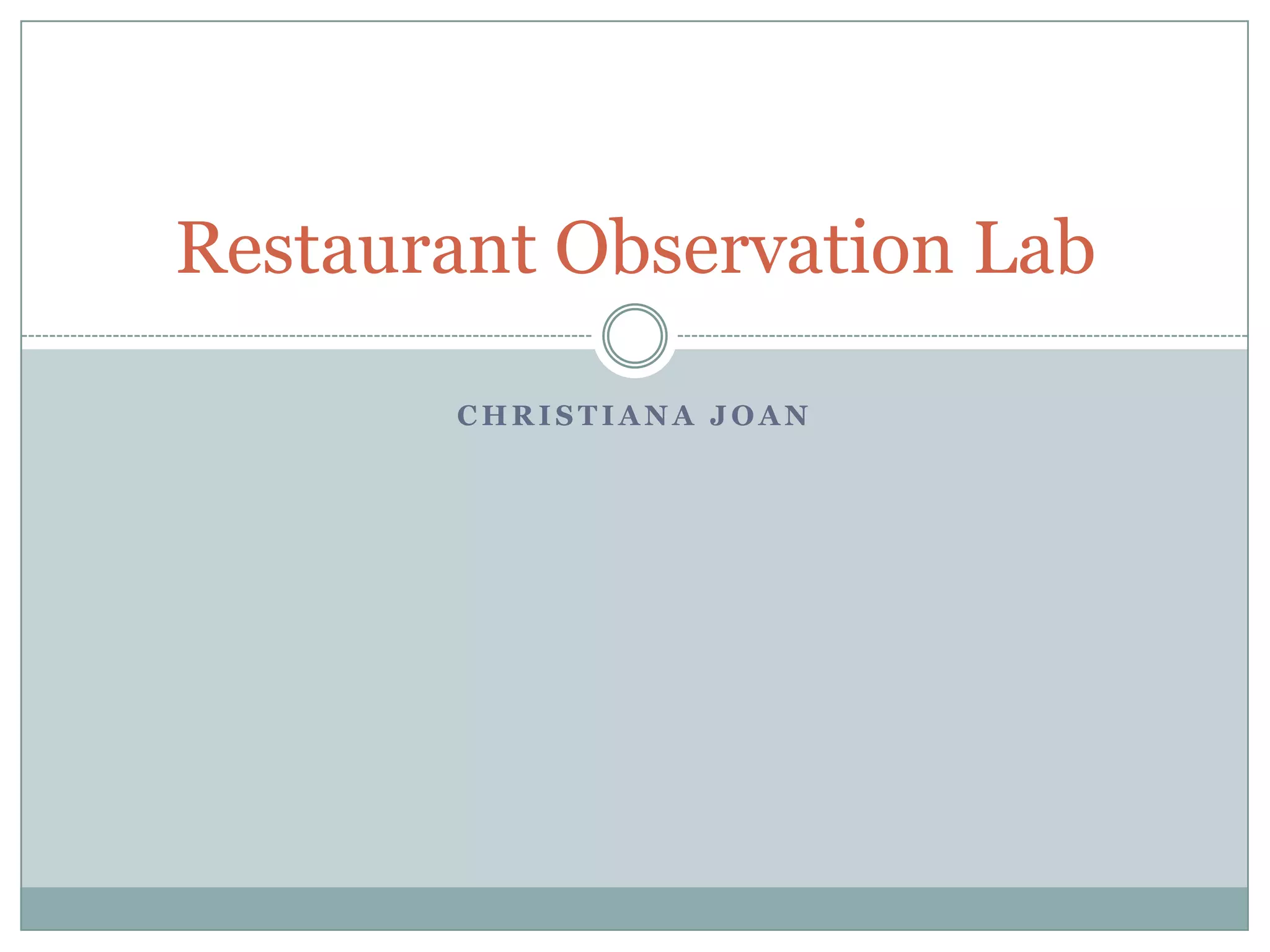 Restaurant observation lab | PPTX