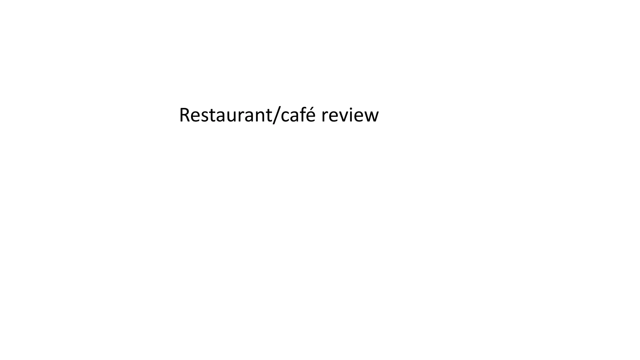 restaurant reviews slides.pptx | Bars & Restaurants | Attractions