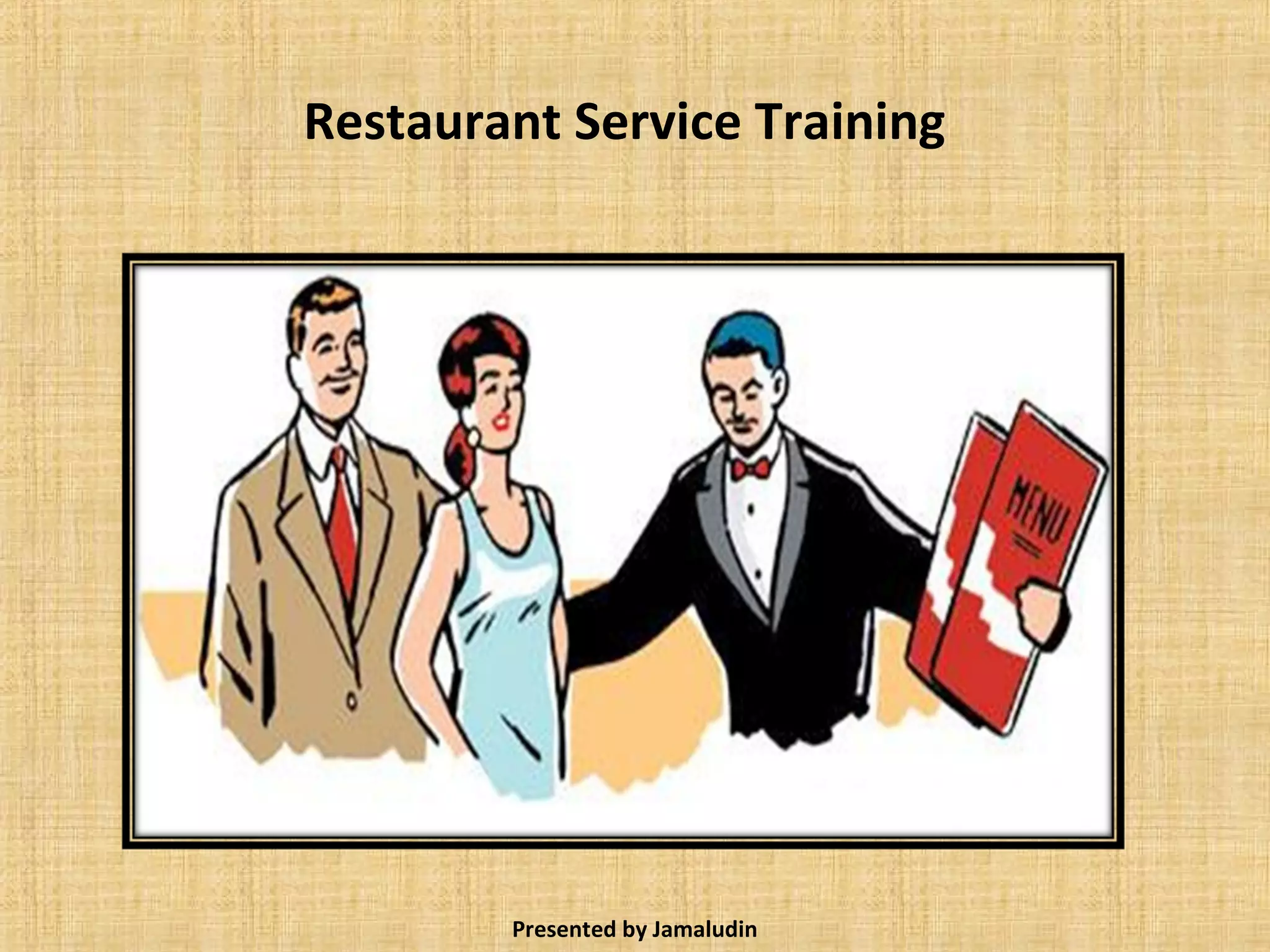 Restaurant Service Training - Presented by Jamaludin | PPT