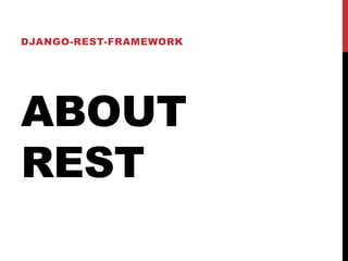 REST Easy with Django-Rest-Framework | PPT