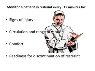 RESTRAINTS - NURSES RESPONSIBILITY | PPTX