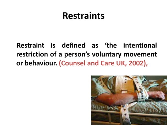 RESTRAINTS - NURSES RESPONSIBILITY | PPTX