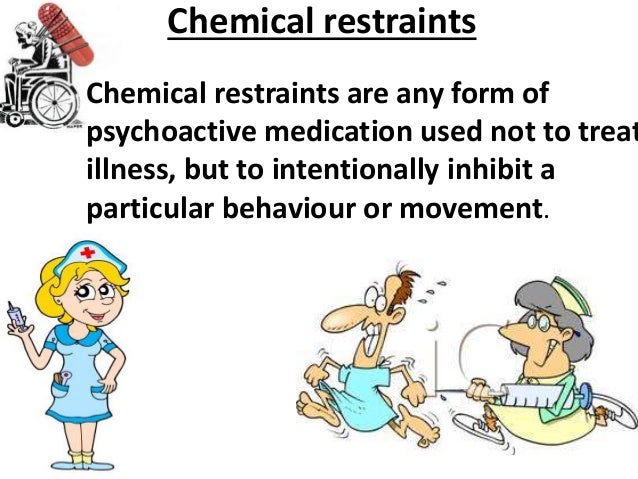 Chemical Restraint Documentation