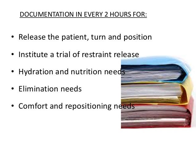 RESTRAINTS - NURSES RESPONSIBILITY