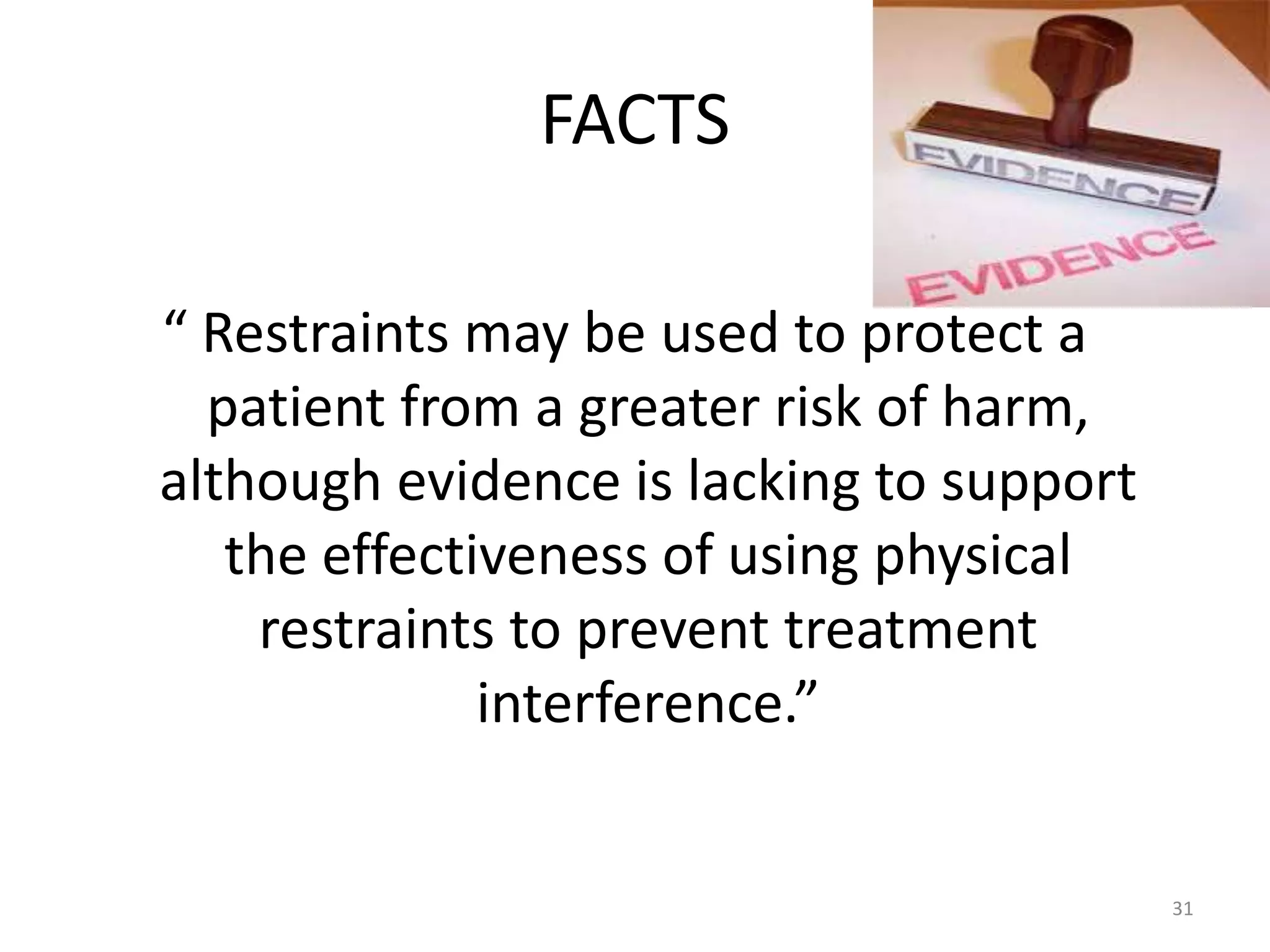 RESTRAINTS USE, SIDE EFFECTS AND TYPES | PDF