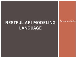 Restful api modeling language | PPT