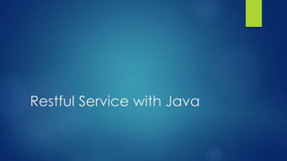 Restful Service with Java - Building RESTful APIs | PPT