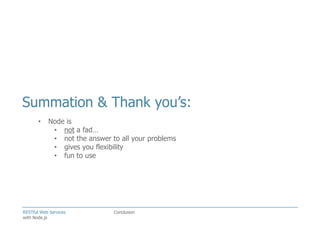 Restful web services with nodejs | PPTX