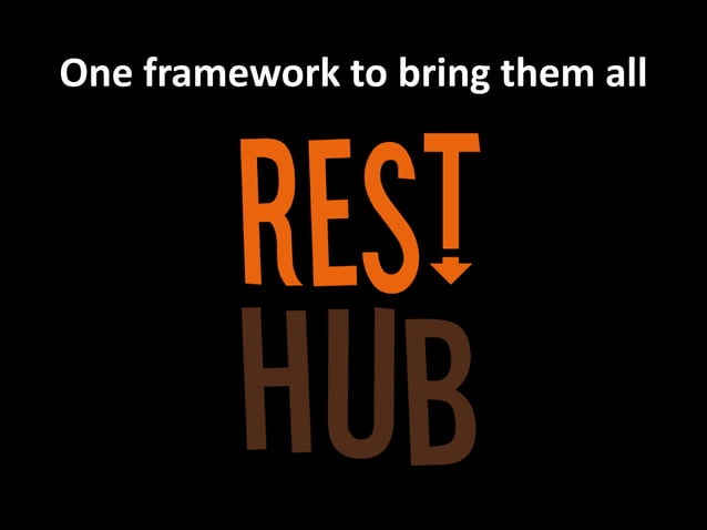 Resthub framework presentation | PPTX
