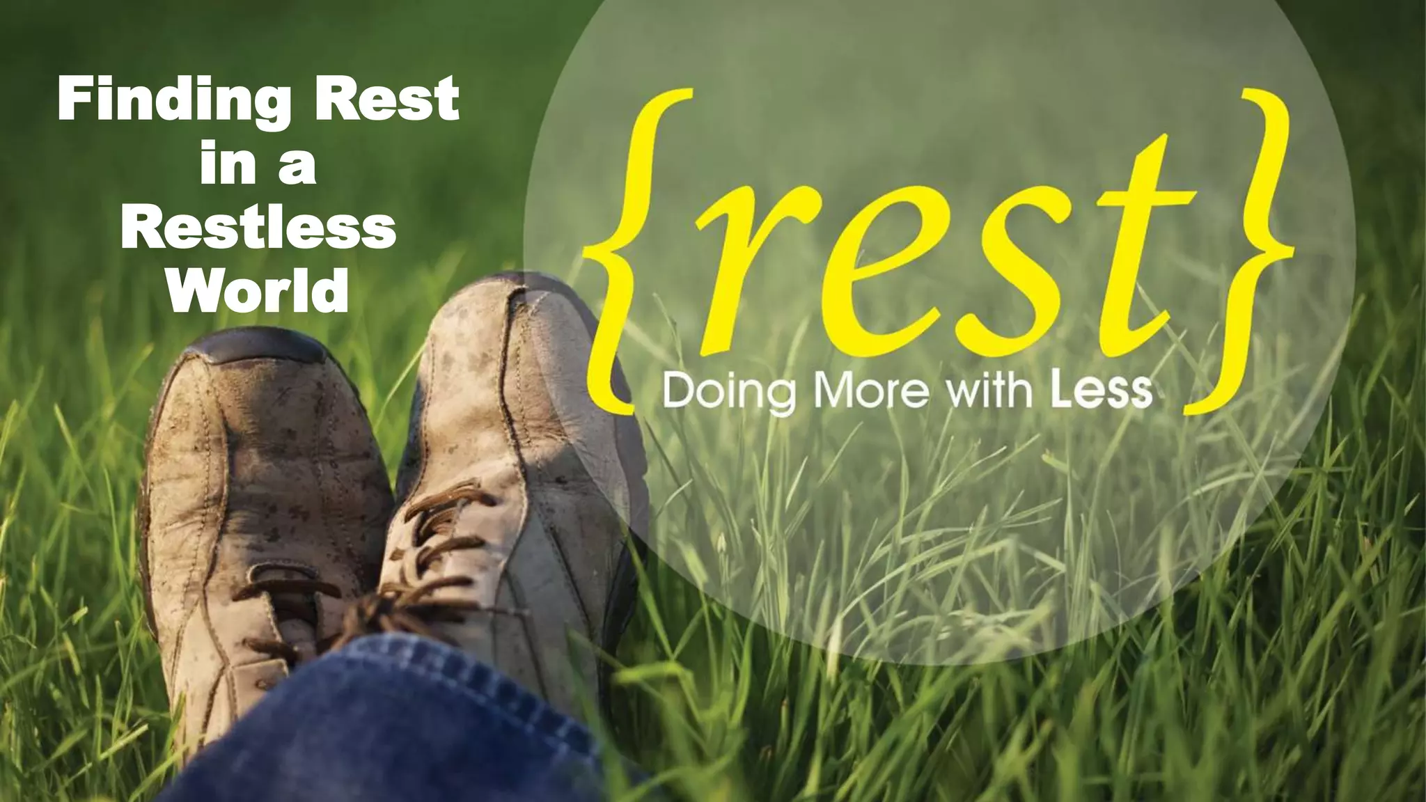 Rest in a restless world | PPTX