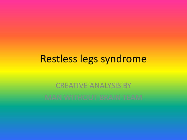 Restless legs syndrome | PPTX