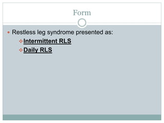 Restless leg syndrome | PPTX | Physical Therapy | Wellness