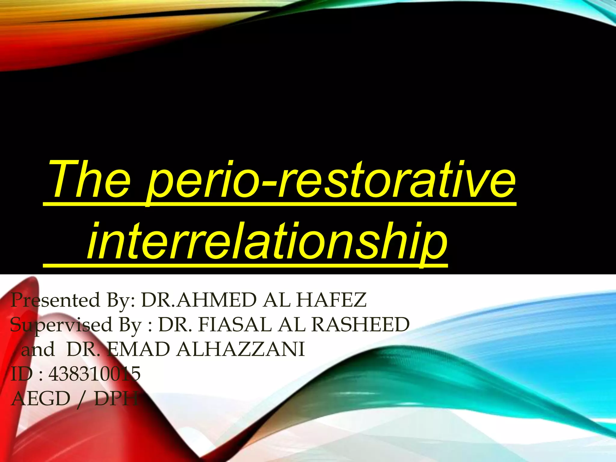 Resto perio ( ahmed al hafez) | PPTX