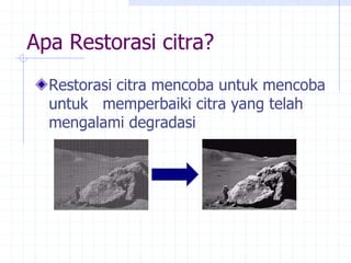 presentasi citra digital restorasi-citra.ppt