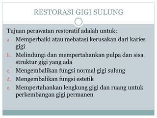 Restorasi gigi sulung | PPTX