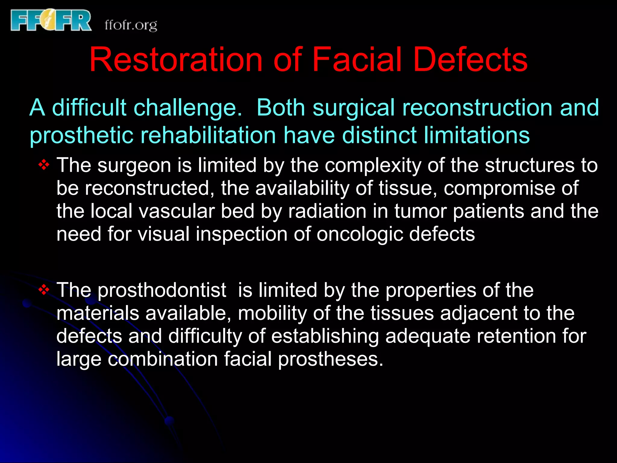 Restoration of facial defects basic priniciples | PPT