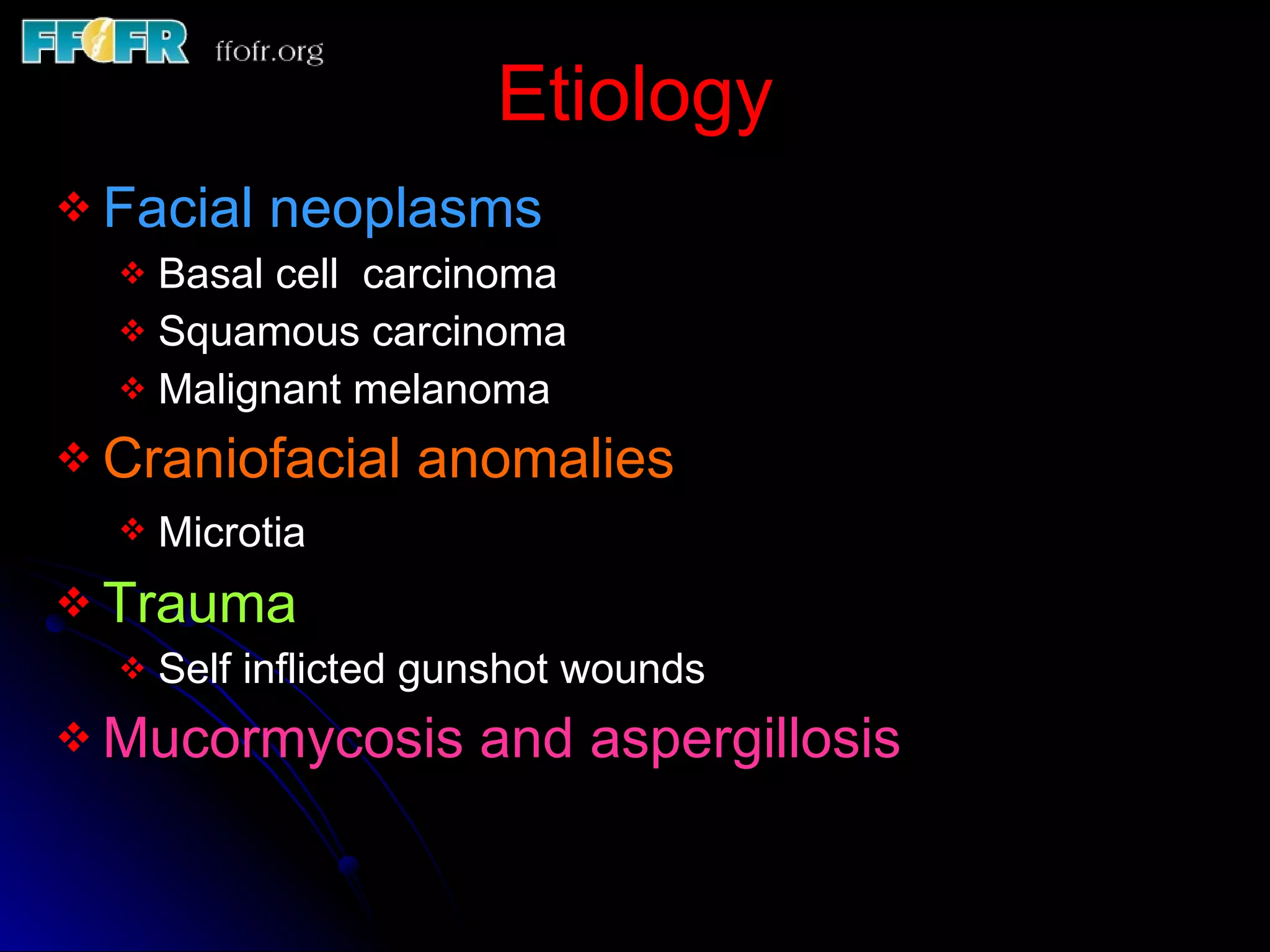 Restoration of facial defects basic priniciples | PPT