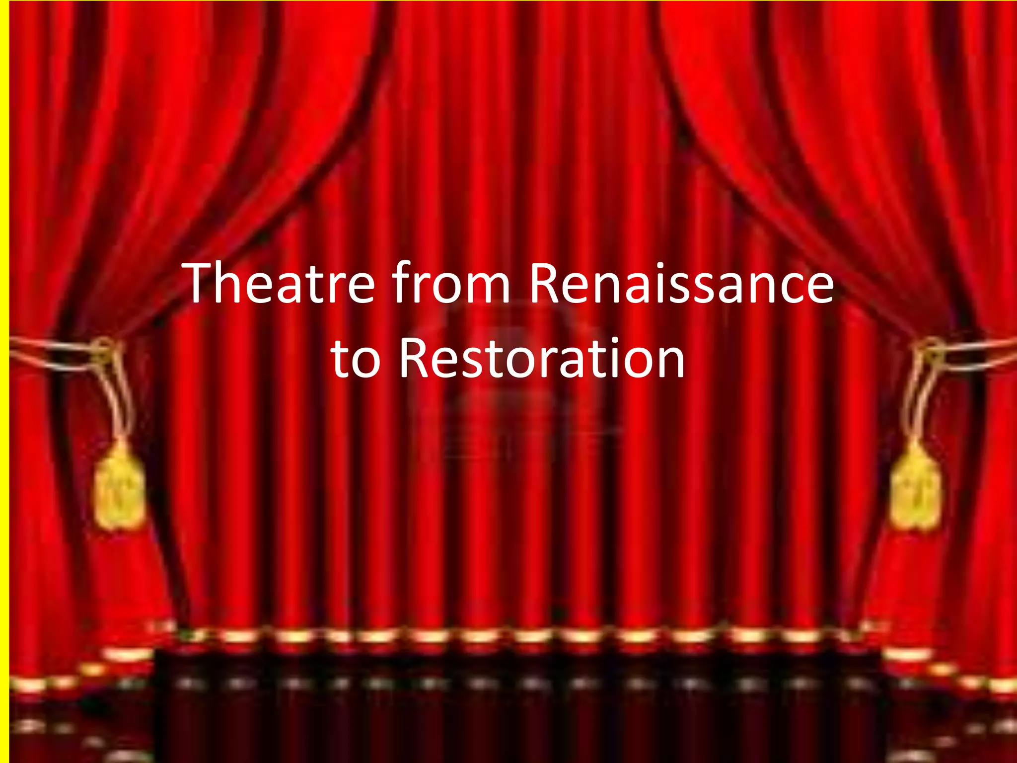 Restoration theatre | PPTX