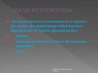 image restoration unit4-191105055541 (1).ppt