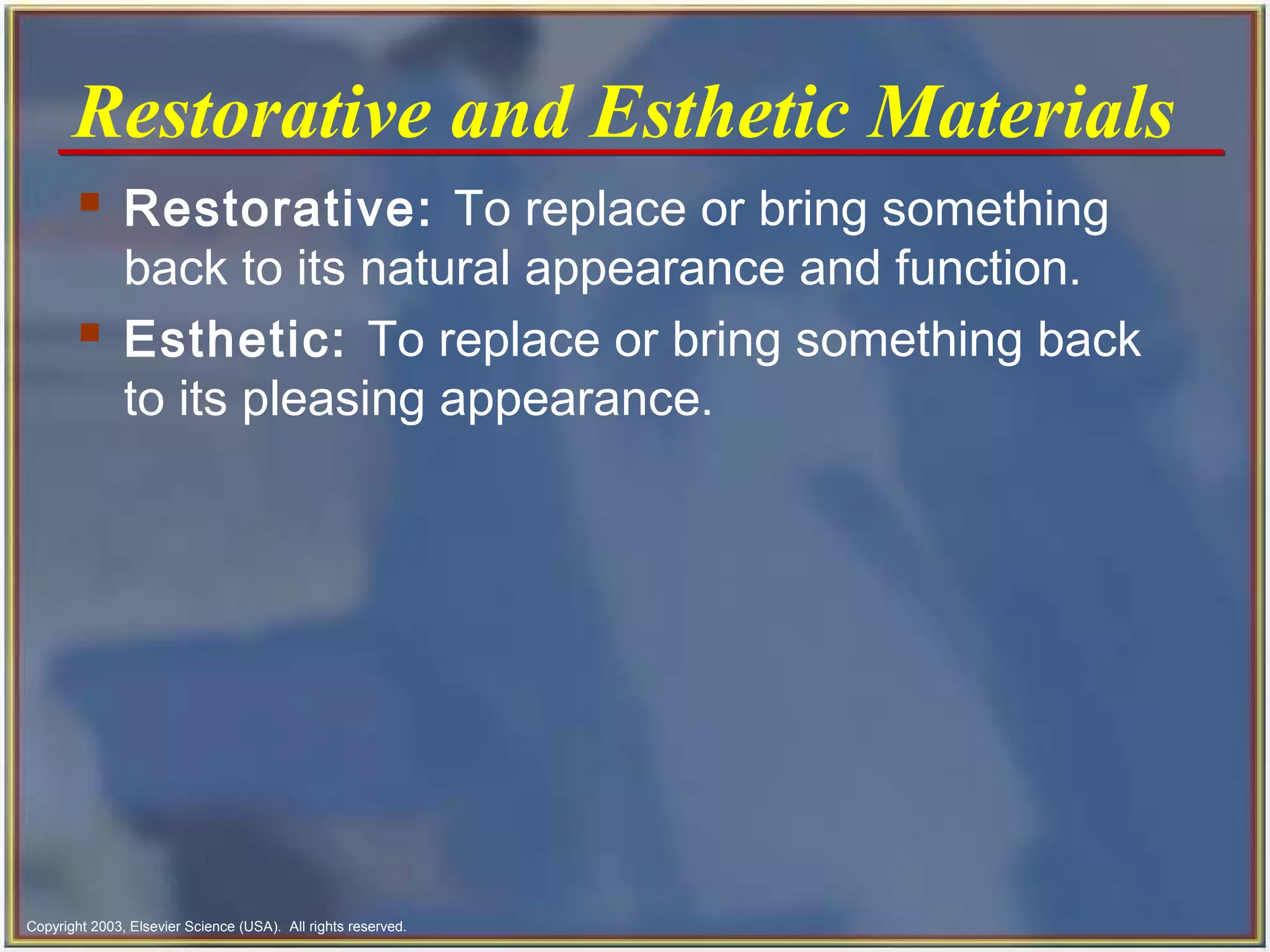 Restorative and esthetic dental materials | PPT