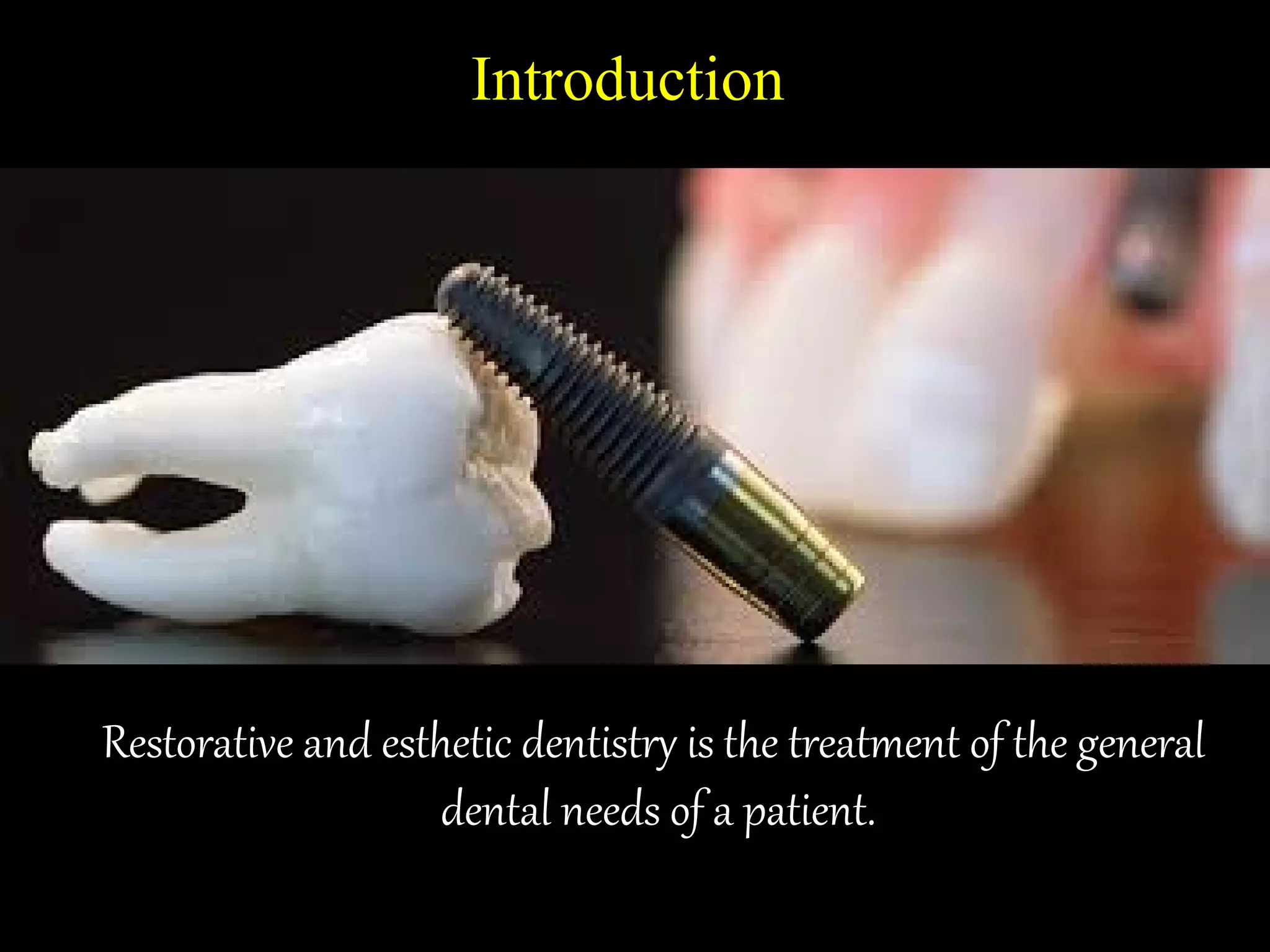 Restorative and esthetic dentistry | PPT