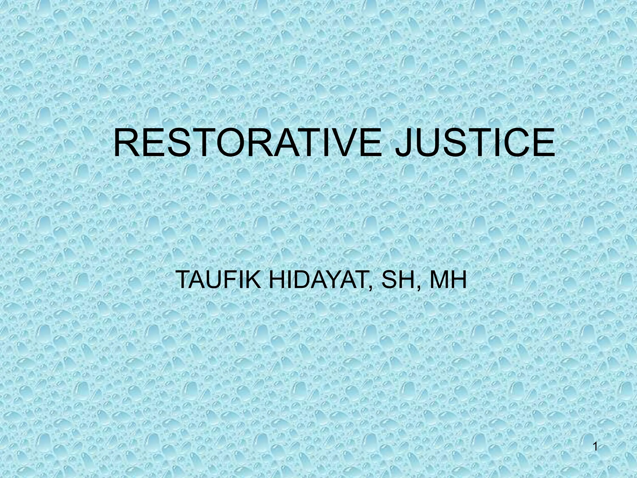 Konsep Restorative Justice Dalam Penyelesaian Perkara Pidana Ppt