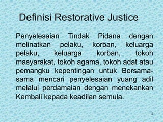 Konsep Restorative Justice Dalam Penyelesaian Perkara Pidana | PPT