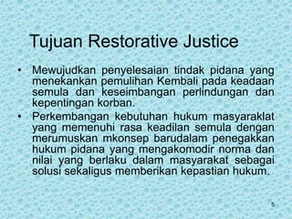 Konsep Restorative Justice Dalam Penyelesaian Perkara Pidana | PPT