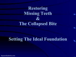 Restoring Missing Teeth & Collapsed Bite | PPT