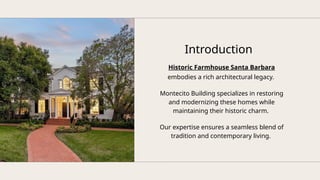 Restoring History Montecito Building's Expert Touch on Santa Barbara ...