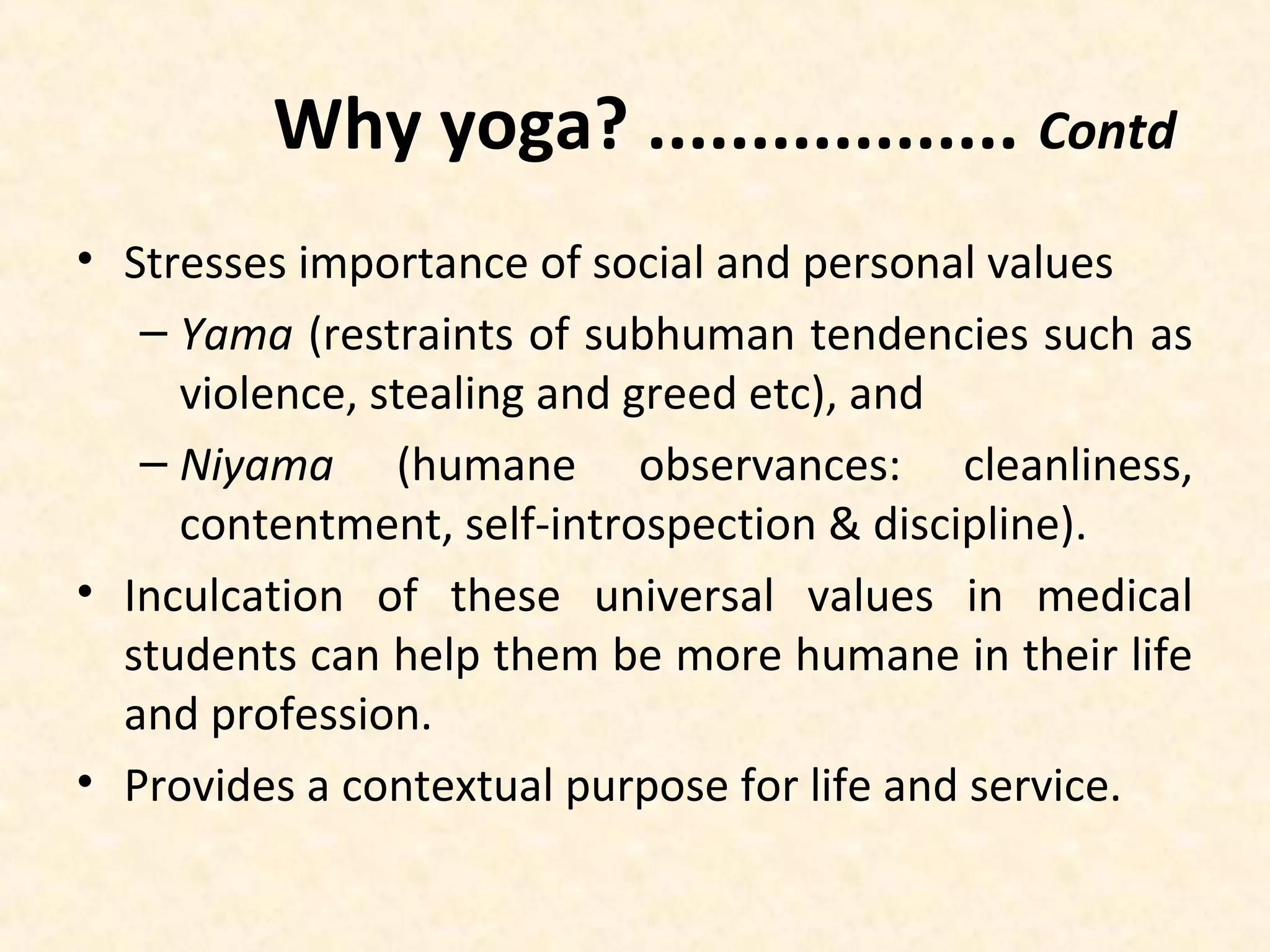 RESTORING HUMAN VALUES IN MEDICINE: ROLE OF YOGA | PPT