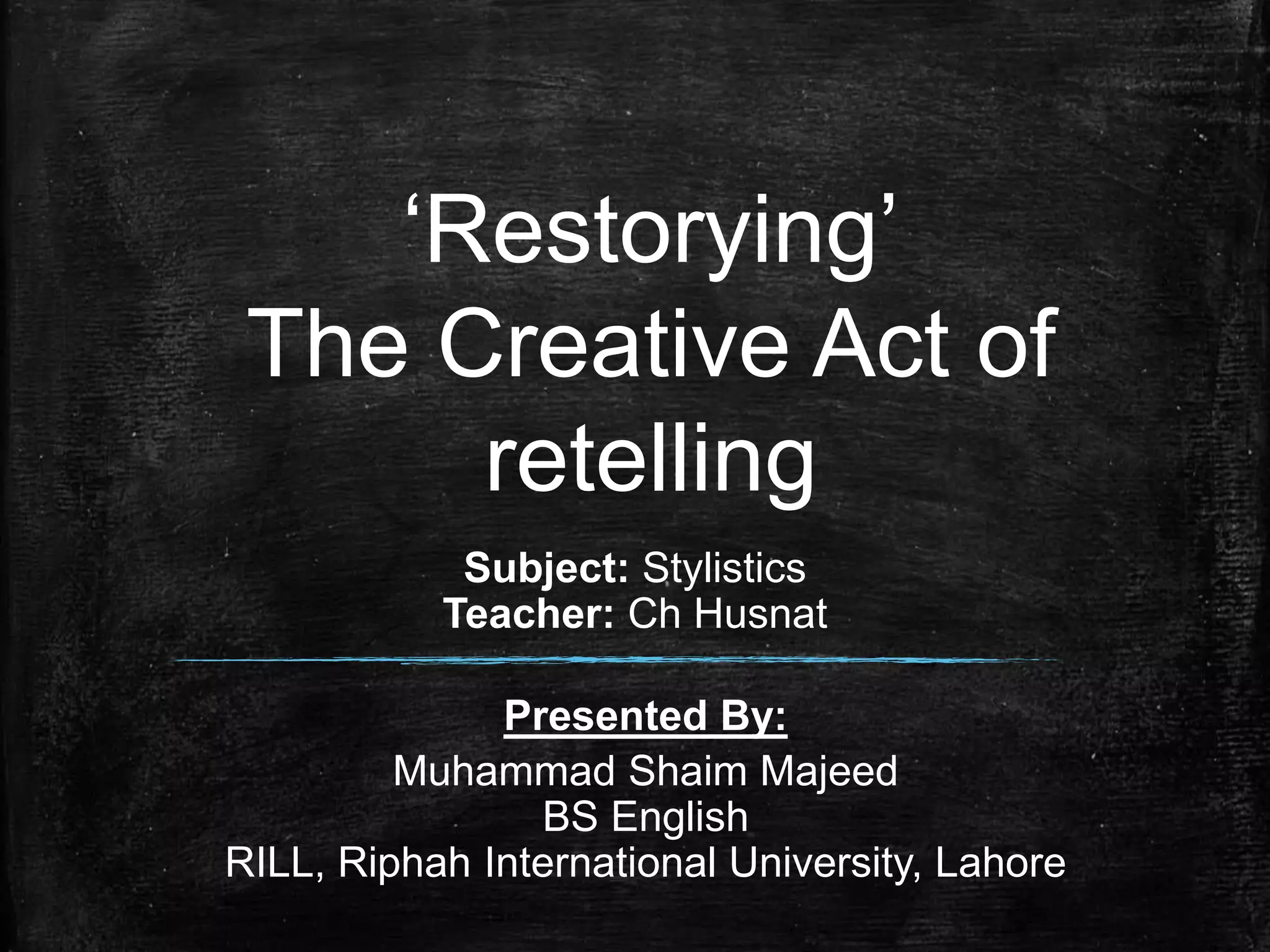 Restorying shaim chaudry | PPT