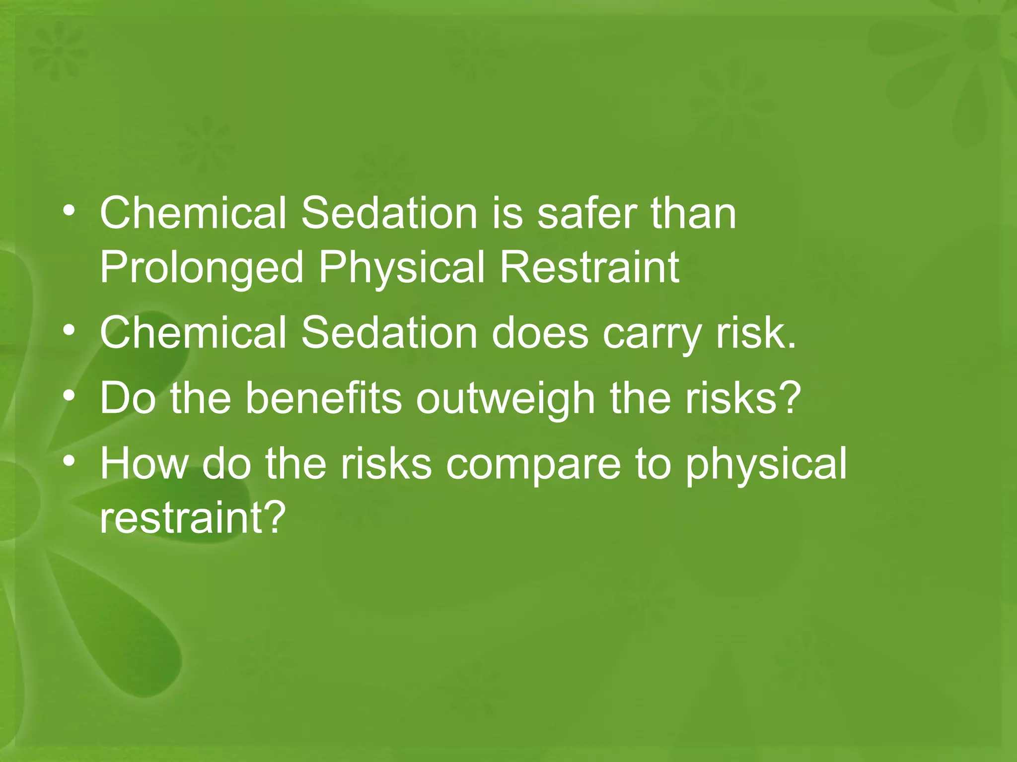 PHYSICAL AND CHEMICAL RESTRAIN | PPT