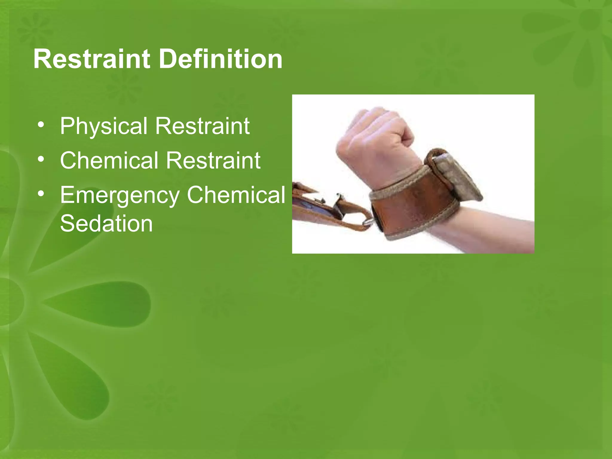 PHYSICAL AND CHEMICAL RESTRAIN | PPT