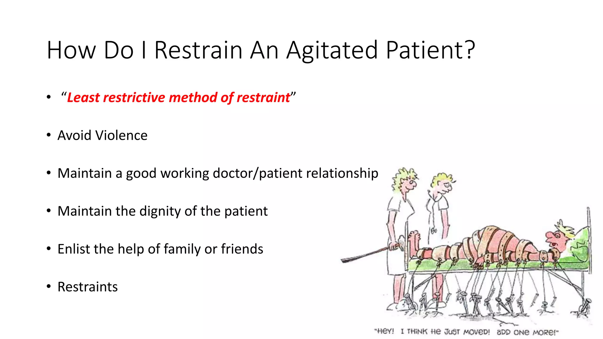 Restraining An Agitated Patient | PPTX