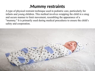 pediatric restraint class for Bsc nursing | PPTX