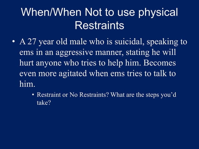 Restraint policy | PPTX | First Aid | Injuries