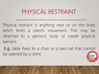 Physical Restraints