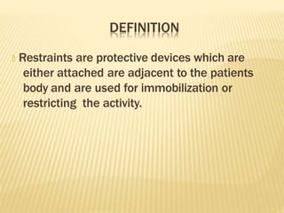 RESTRAINTS AND SEAFTY DEVICES IN NURSING | PPTX