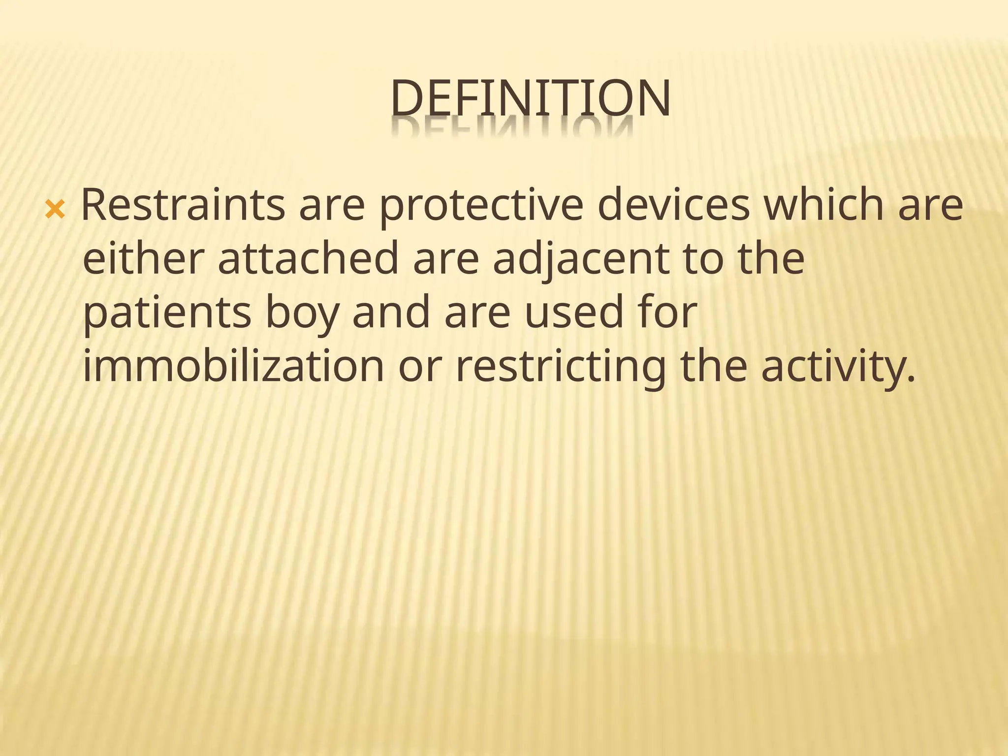 RESTRAINTS.pptx.............................................. | PPTX