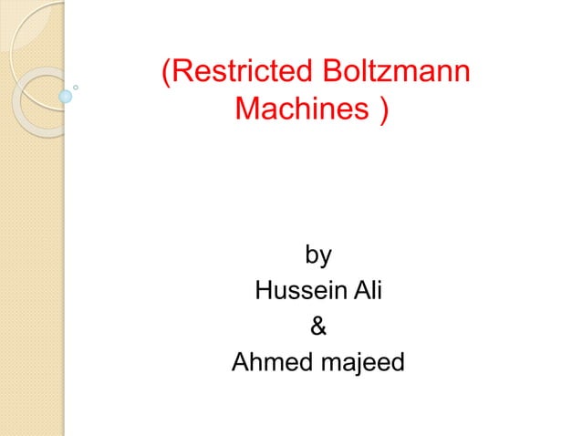 Restricted Boltzmann Machines.pptx