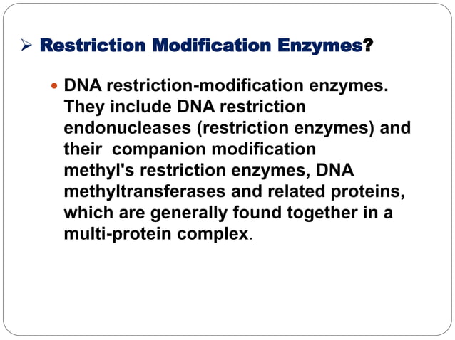 Restriction Modification Enzymes | PPTX