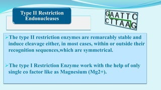 Restriction endonucleases | PPTX