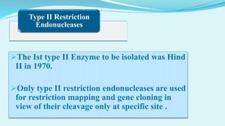 Restriction endonucleases | PPTX