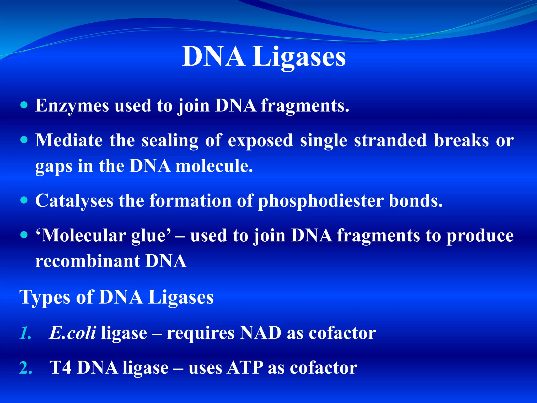 RESTRICTION ENDONUCLEASES & DNA LIGASES SMG | PPTX