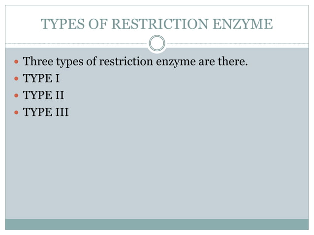 Restriction enzyme digestion | PPTX | Genetics | Science