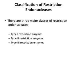 Restriction enzymes and their categories | PPTX