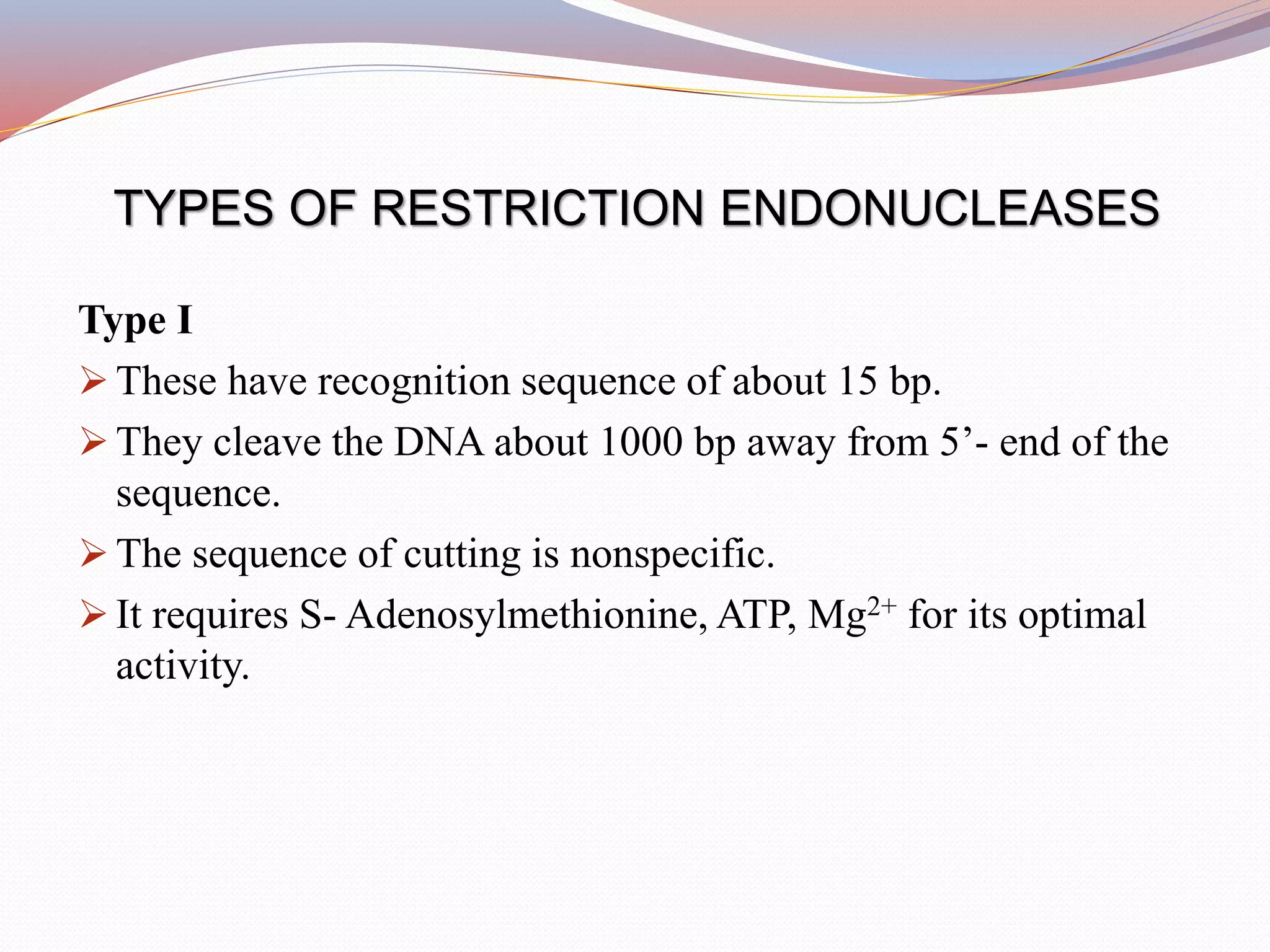 Restriction Endonuclease: The Molecular Scissor of DNA - By RIKI NATH | PPTX