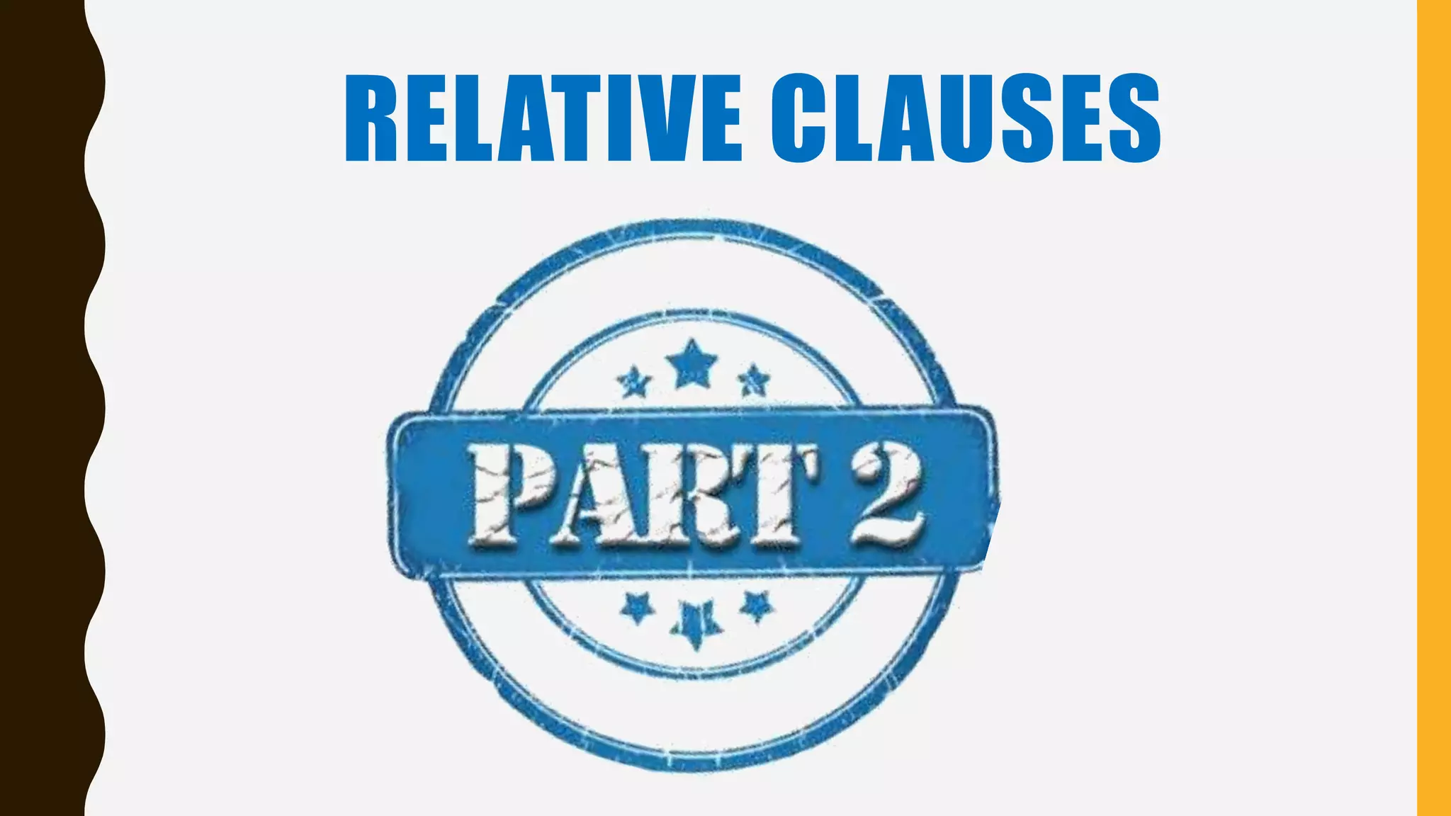restrictive-and-nonrestrictive-relative-clauses-excelent file.pptx